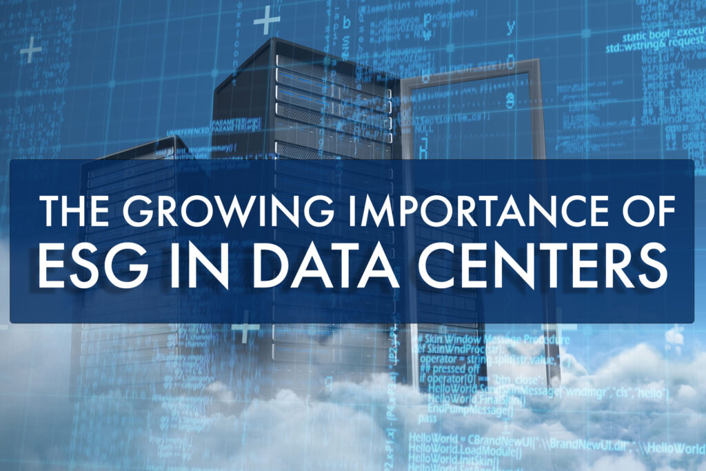 The Growing Importance of ESG in Data Centers - Strategic Clean ...